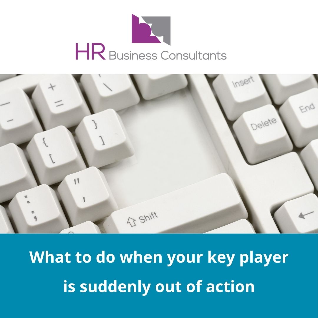What to do when your key player is suddenly out of action - HR Business ...